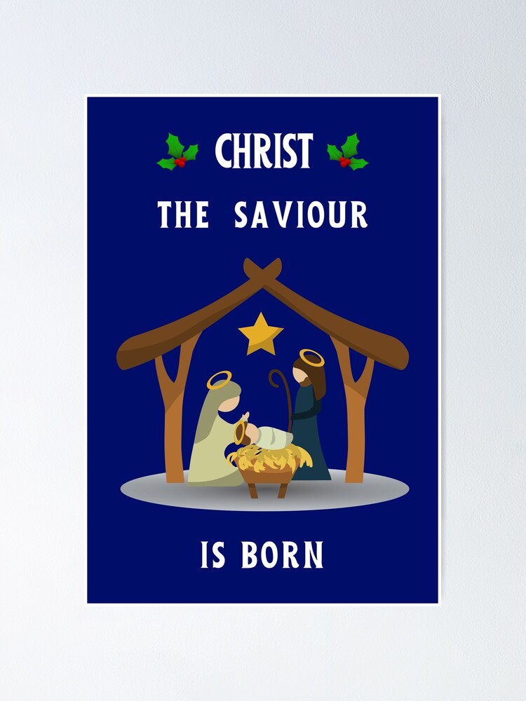 "Christ the saviour is born - Christmas begins with Christ" Poster for ...