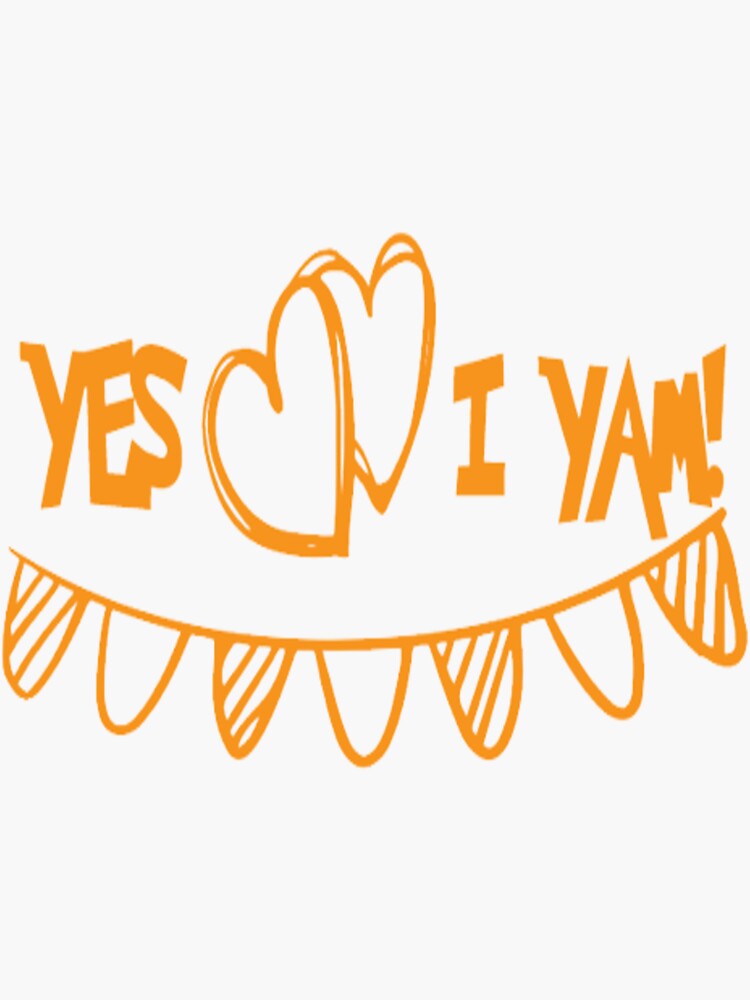 "yes i yam! cute funny" Sticker for Sale by Creatordark | Redbubble