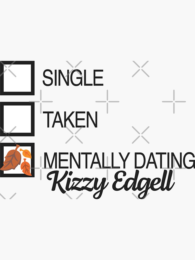 "Mentally Dating Kizzy Edgell Leaves" Sticker for Sale by ManoTV ...