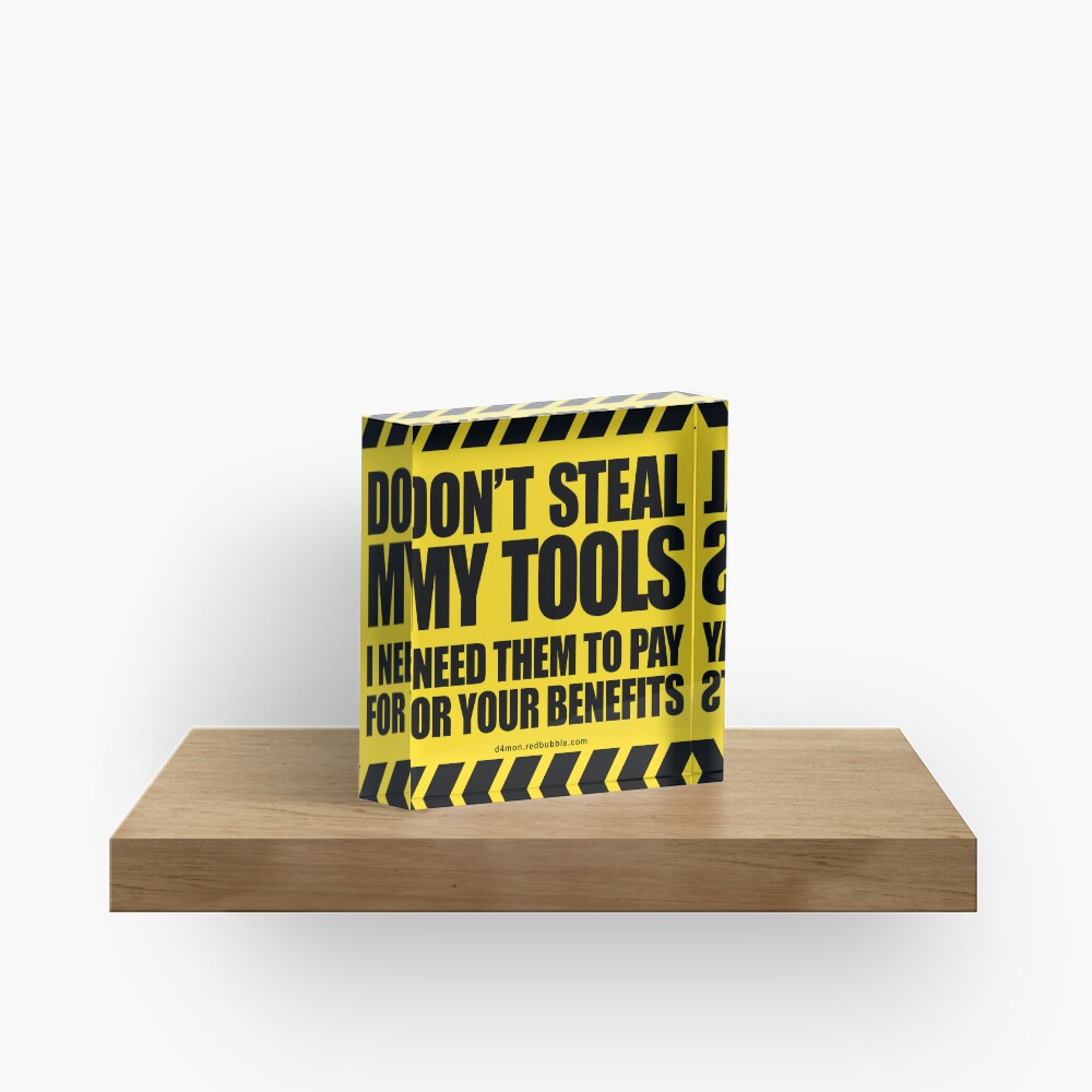 "Don't Steal My Tools" Sticker for Sale by D4mon | Redbubble