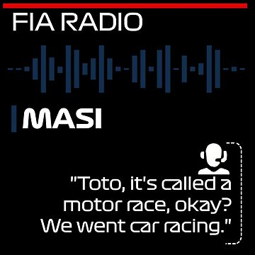 "Toto it's called a motor race we went car racing - Michael Masi Quote ...