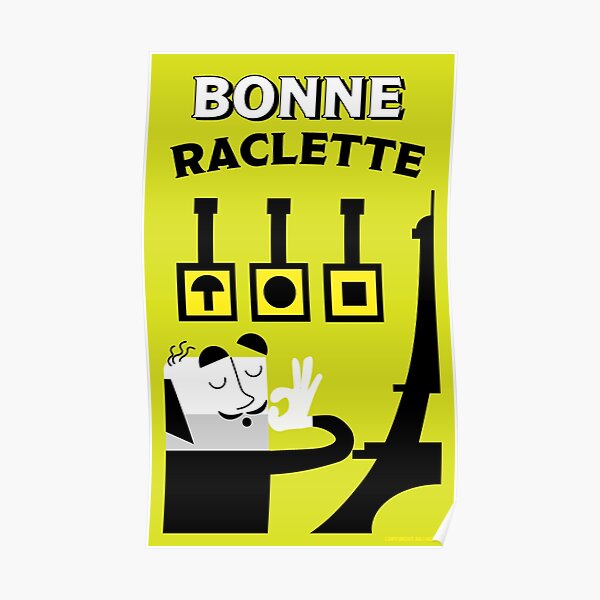 "French Raclette - Classic French Foodies - Cuisine" Poster for Sale by ...