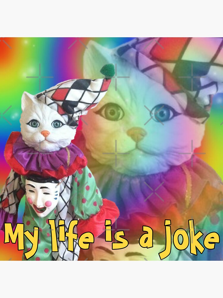"My life is a joke " Sticker for Sale by Sxaintclair | Redbubble