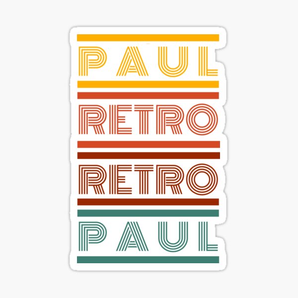 "PAUL NAME: PAUL RETRO, RETRO PAUL DESIGN." Sticker for Sale by ...