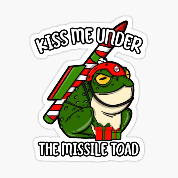 "Kiss Me Under The Missile Toad Funny Christmas " Sticker for Sale by ...