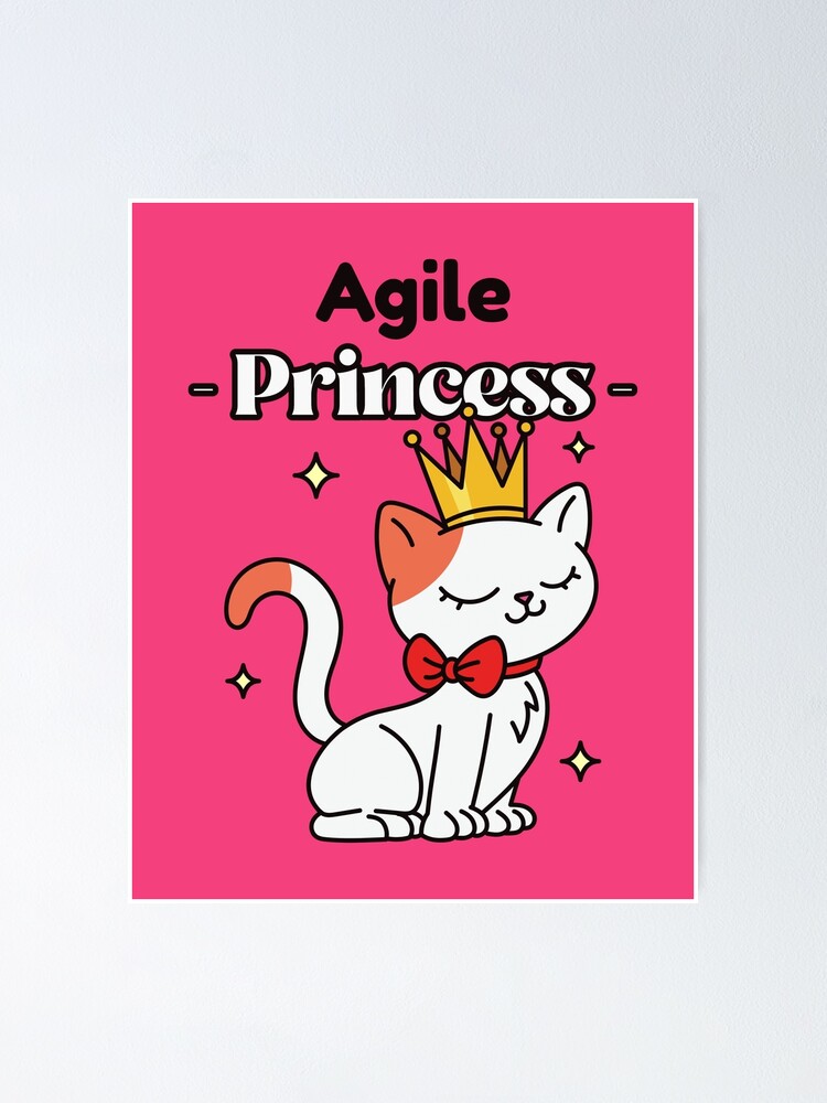 "Agile Princess Agile Coach" Poster for Sale by Zee-Tree | Redbubble