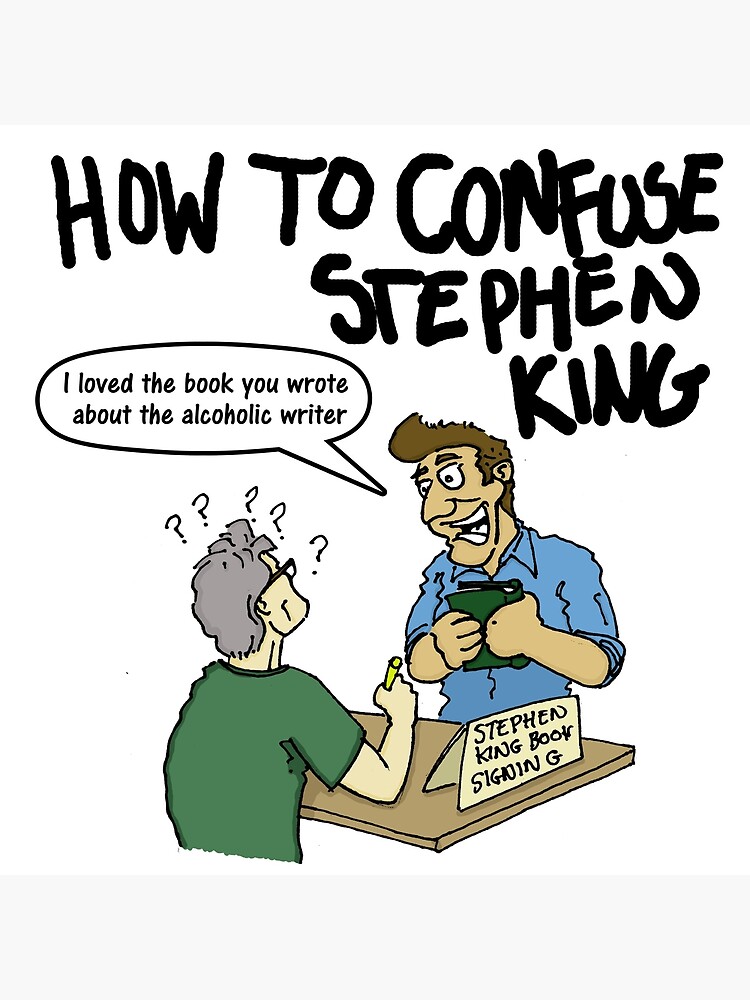 "How To Confuse Stephen King" Poster by TheKingLobotomy | Redbubble