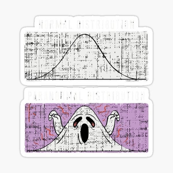 "Normal Distribution, Paranormal Distribution" Sticker for Sale by ...
