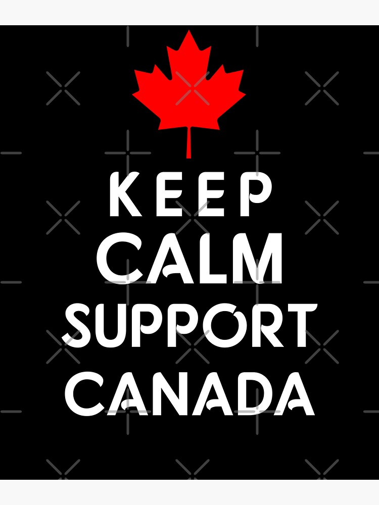 "Keep Calm And Support Canada" Sticker for Sale by Hussain90 | Redbubble