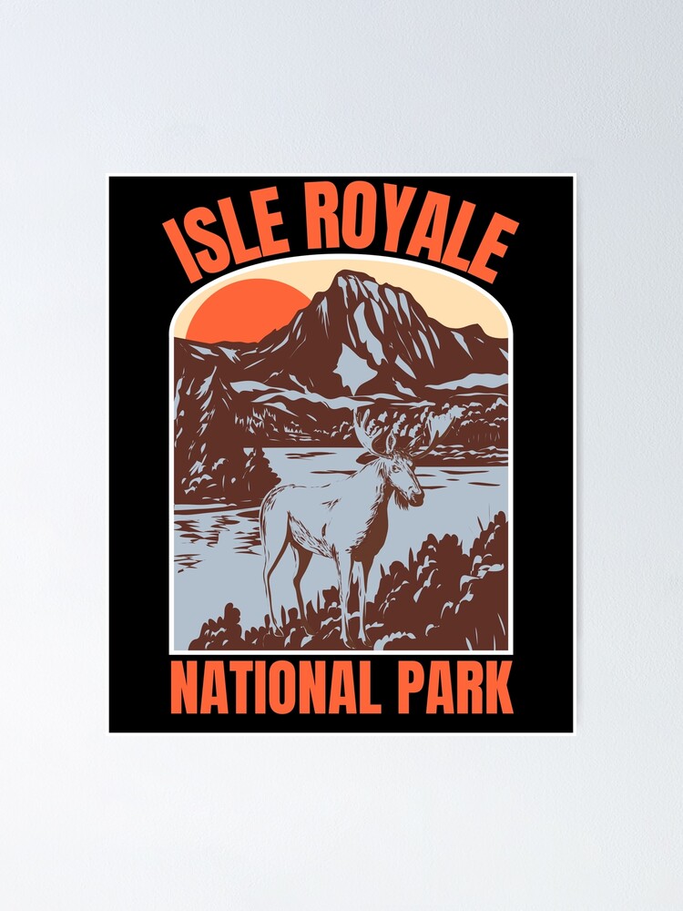 "Isle Royale National Park" Poster for Sale by retrotravelart | Redbubble
