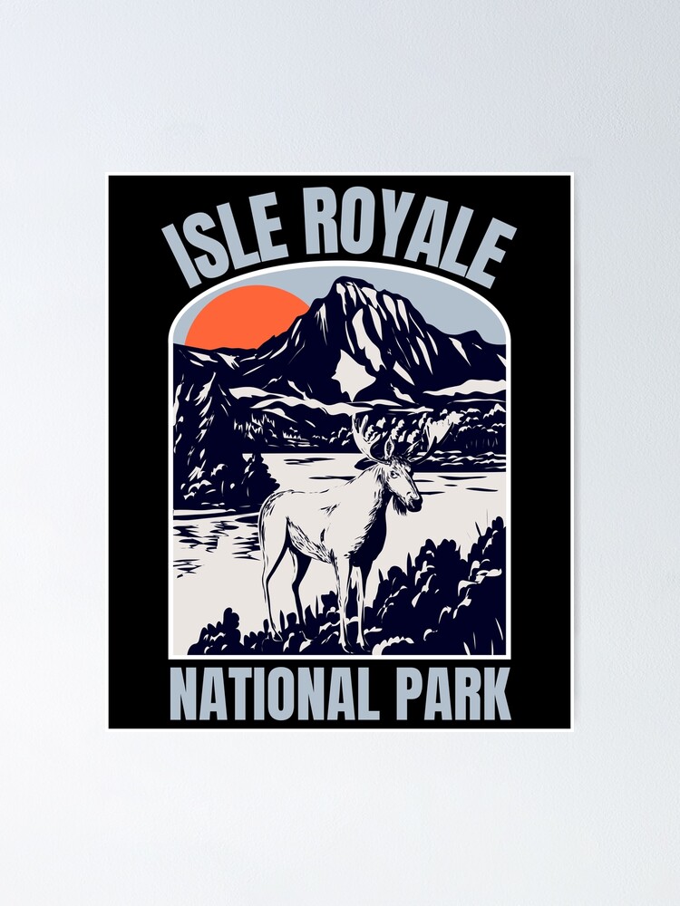 "Isle Royale National Park" Poster for Sale by retrotravelart | Redbubble