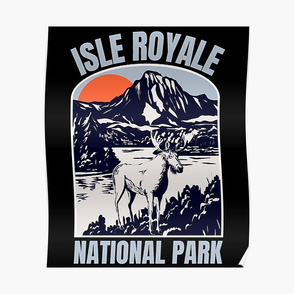 "Isle Royale National Park" Poster for Sale by retrotravelart | Redbubble