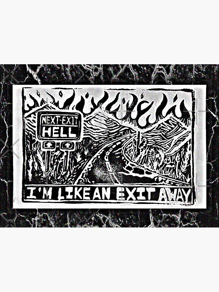 "Next Exit: Hell - I'm Like An Exit Away Burning Desert Landscape" Sticker for Sale by Soaked-N ...