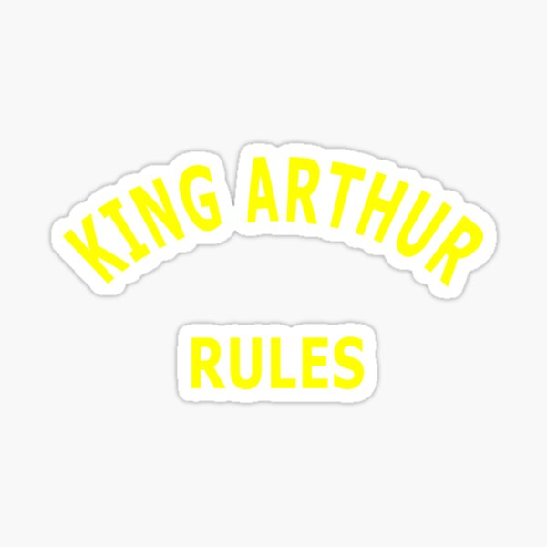 "King Arthur Rules" Sticker for Sale by lyvershop | Redbubble