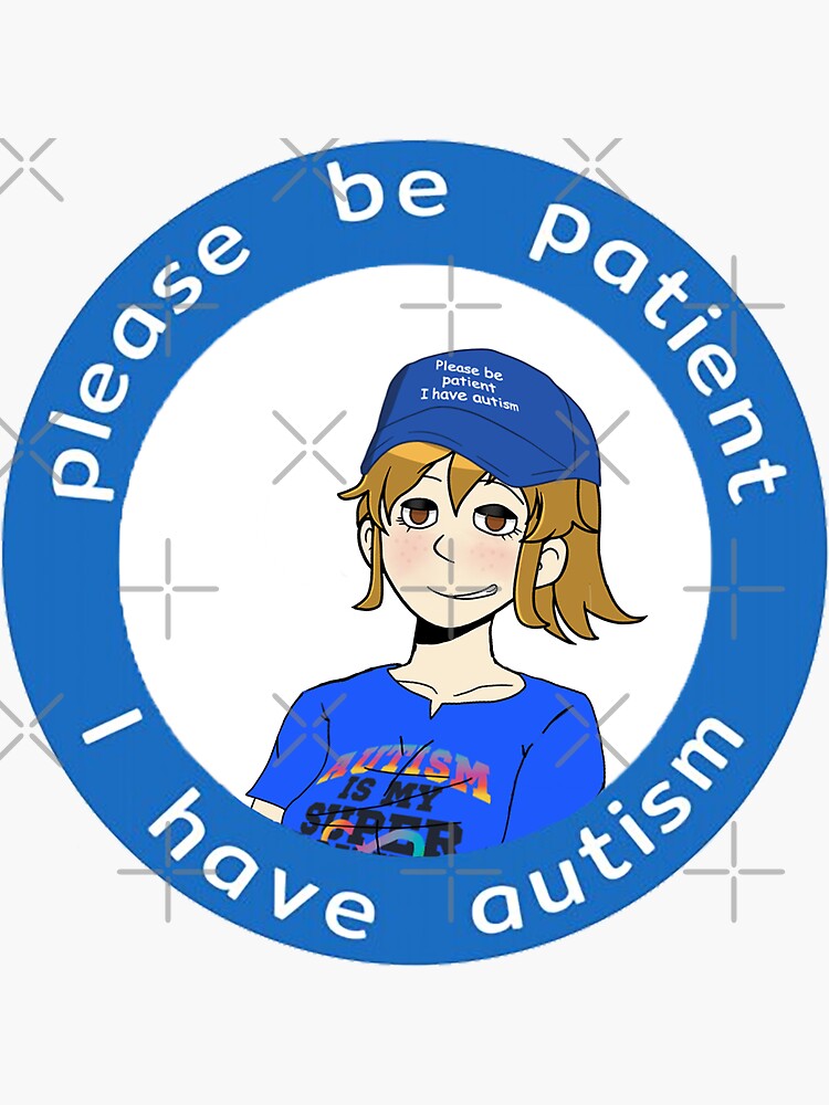 "Please be patient, I have autism Ashbie (Aspie girl) pin" Sticker for ...