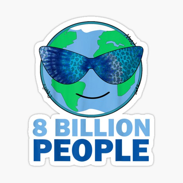 "8 Billion People Achievements Celebrate Essential T-Shirt" Sticker for ...