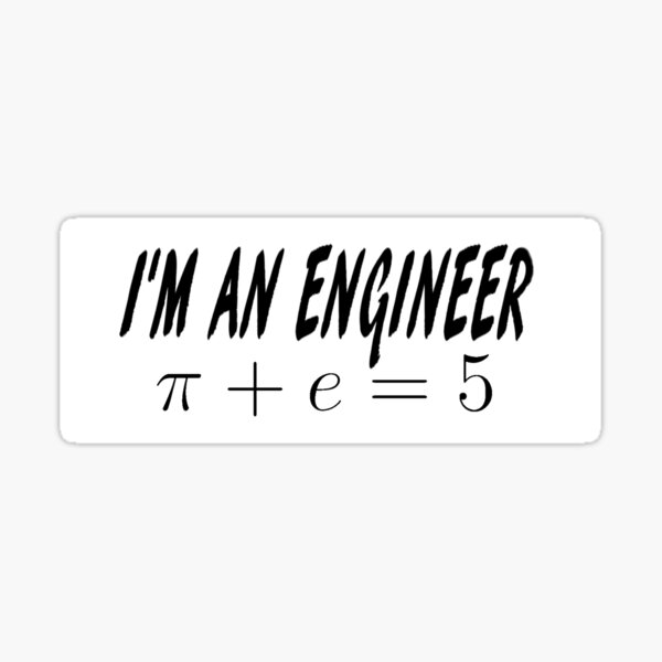 "Engineers: pi=3" Sticker for Sale by Finn99 | Redbubble