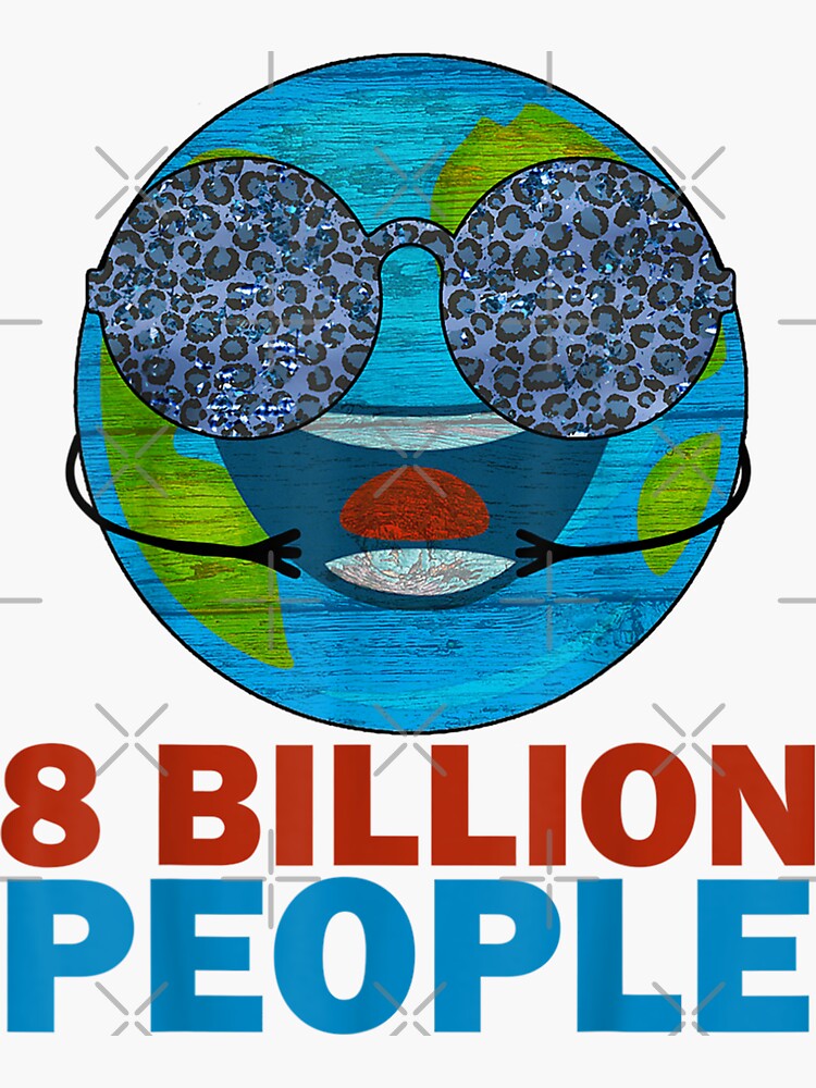 "8 Billion People Achievements Celebrate Essential T-Shirt" Sticker for ...