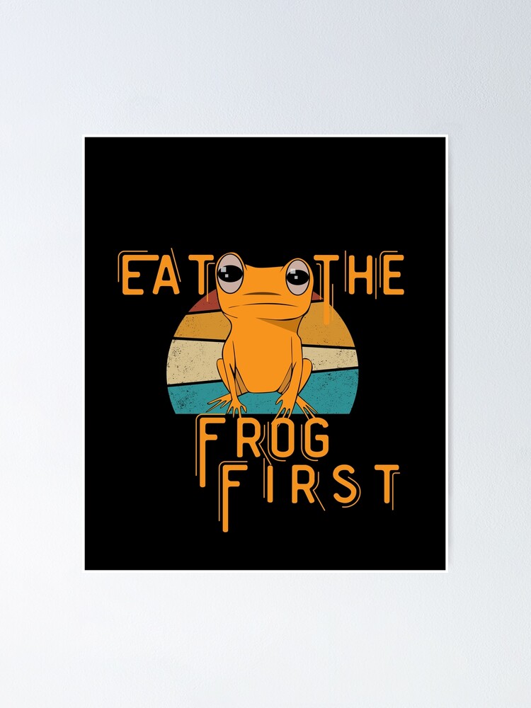 "Eat The Frog First - Vintage Comic Time - Your own style " Poster for ...
