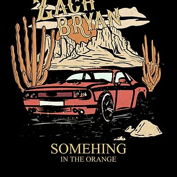 "Zach Bryan Something In The Orange " Poster for Sale by milosnicolaus | Redbubble