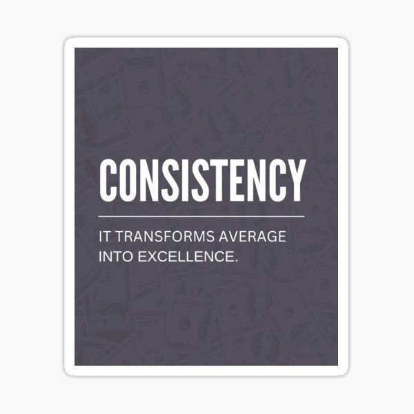 "Consistency definition, motivational office decor" Sticker for Sale by ...
