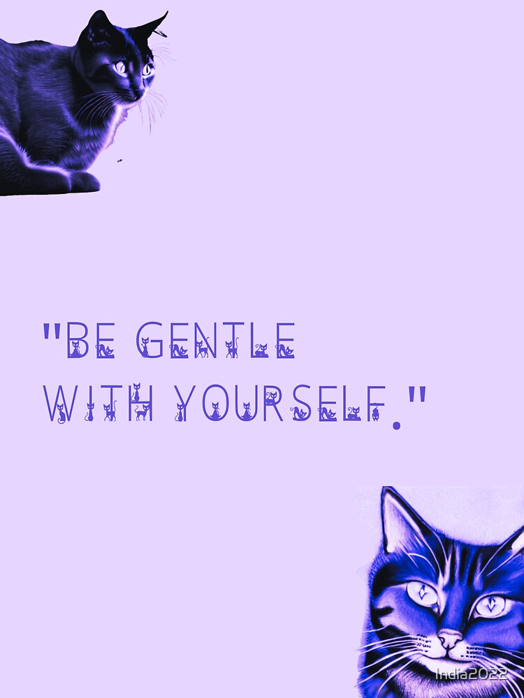 ""Be Gentle With Yourself" Cat Image" Sticker for Sale by India2022 ...