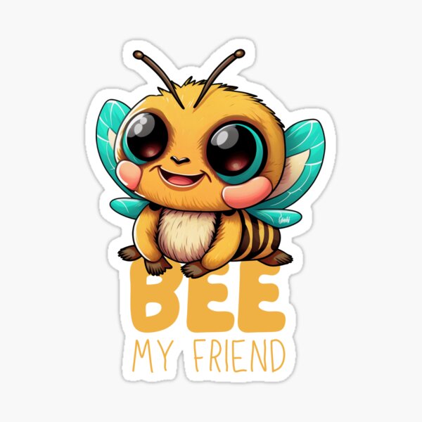 "Bee My Friend - Very Cute" Sticker for Sale by badbug | Redbubble