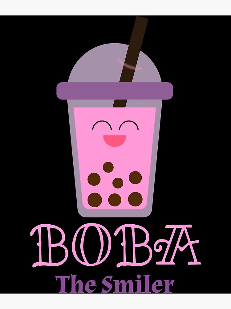 "Boba The Smiler Smiling Boba Bubble Tea Design" Poster for Sale by ...