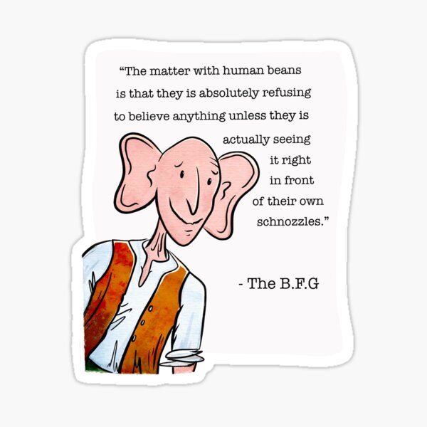 The Bfg Quote Sticker For Sale By Deanosdoodles Redbubble