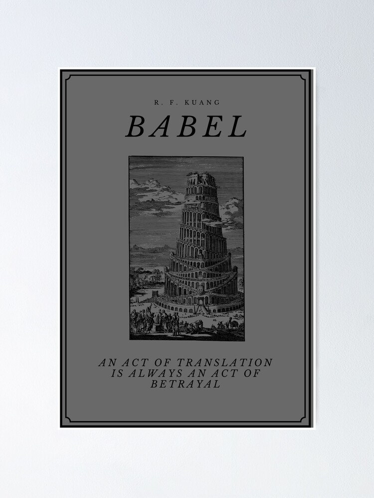 "Babel - R. F. Kuang" Poster for Sale by elizabethdactyl | Redbubble