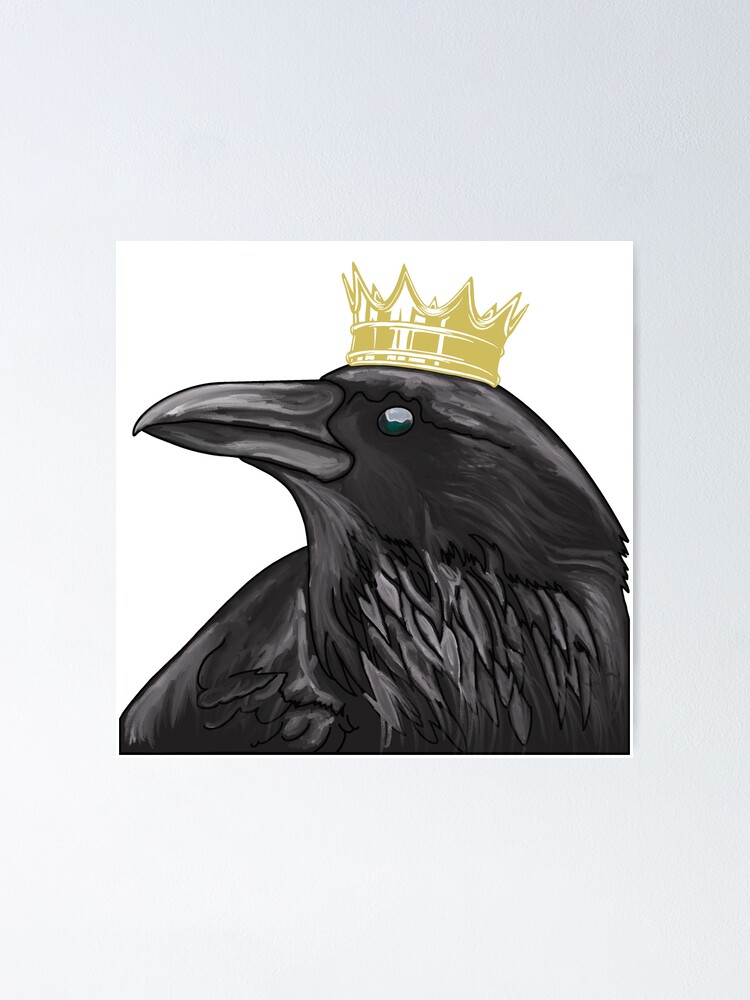 "King of Crows" Poster for Sale by OKyak | Redbubble