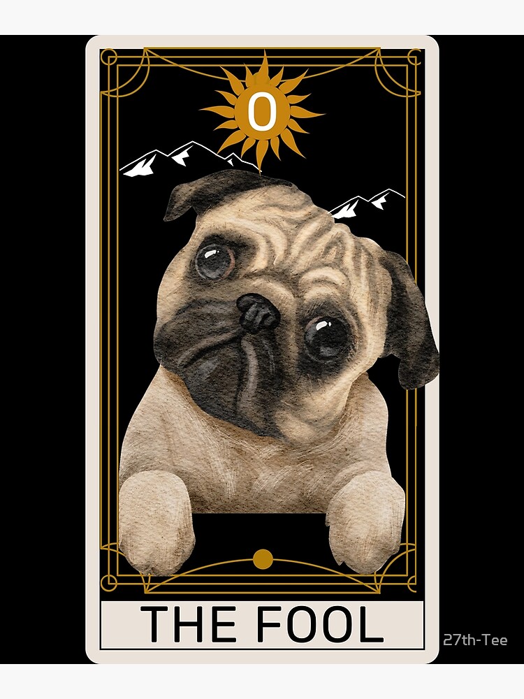 "The Fool Tarot Pug Dog Card" Poster for Sale by 27th-Tee | Redbubble