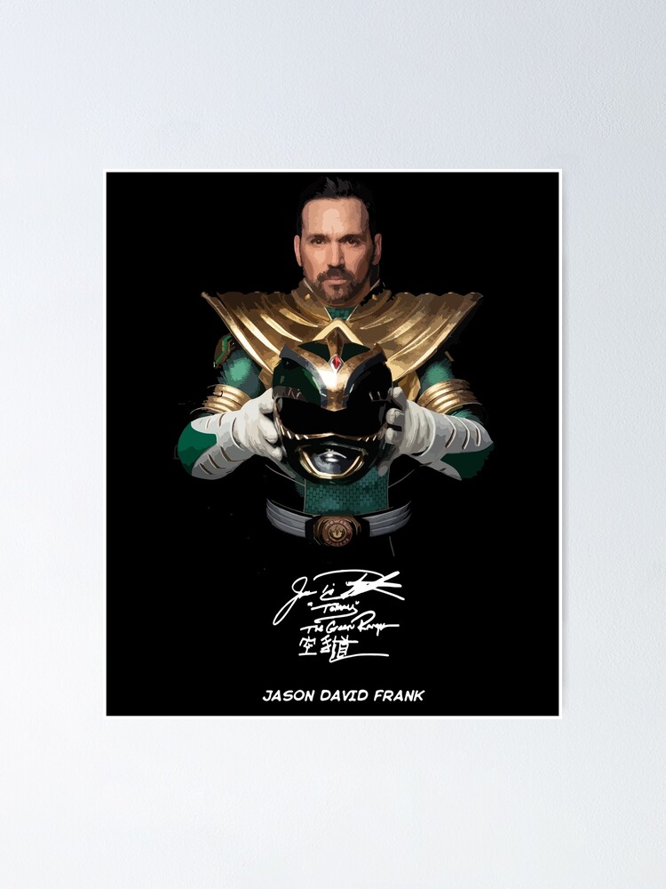"Jason David Frank - green ranger" Poster for Sale by CHITO-X | Redbubble