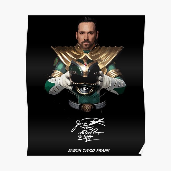 "Jason David Frank - green ranger" Poster for Sale by CHITO-X | Redbubble