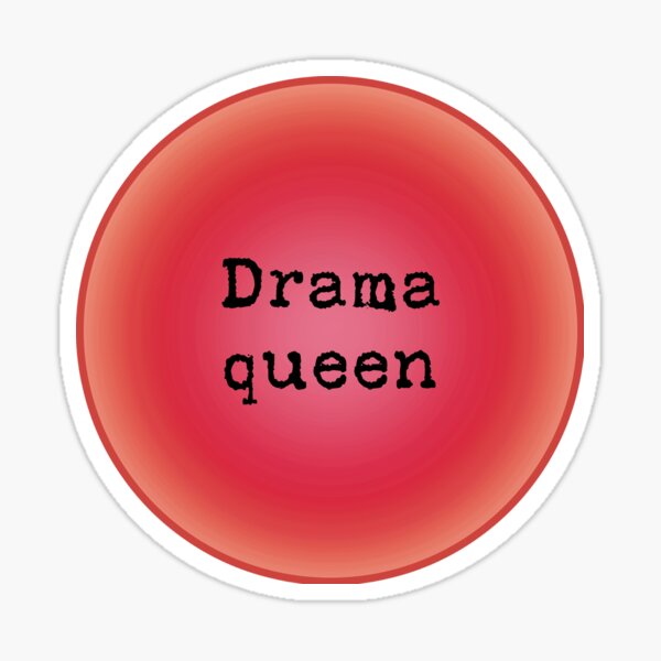 "Drama Queen" Sticker for Sale by DHPCreatives | Redbubble