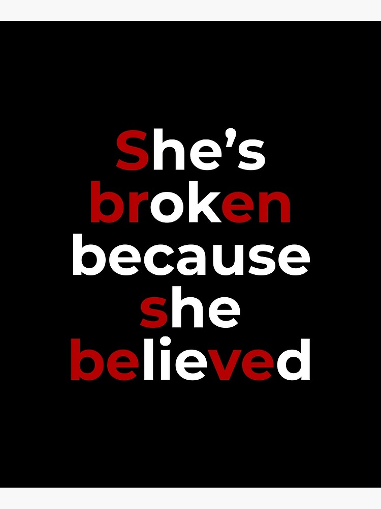 "Sbren Sbeve - She's broken because she believed Funny Meme Quote ...