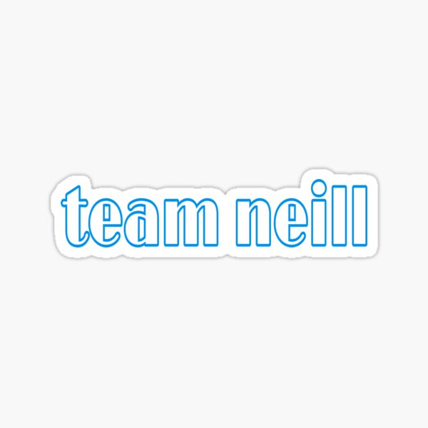 "team neill?" Sticker for Sale by therealrivers13 | Redbubble