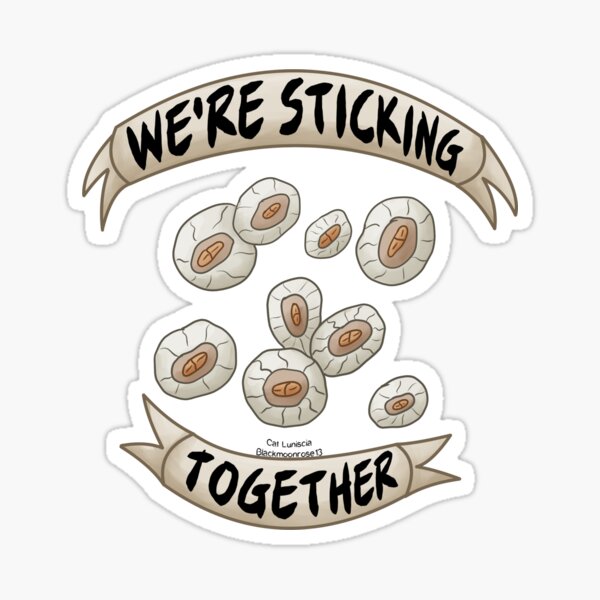 "We're Sticking Together Like Barnacles " Sticker for Sale by ...