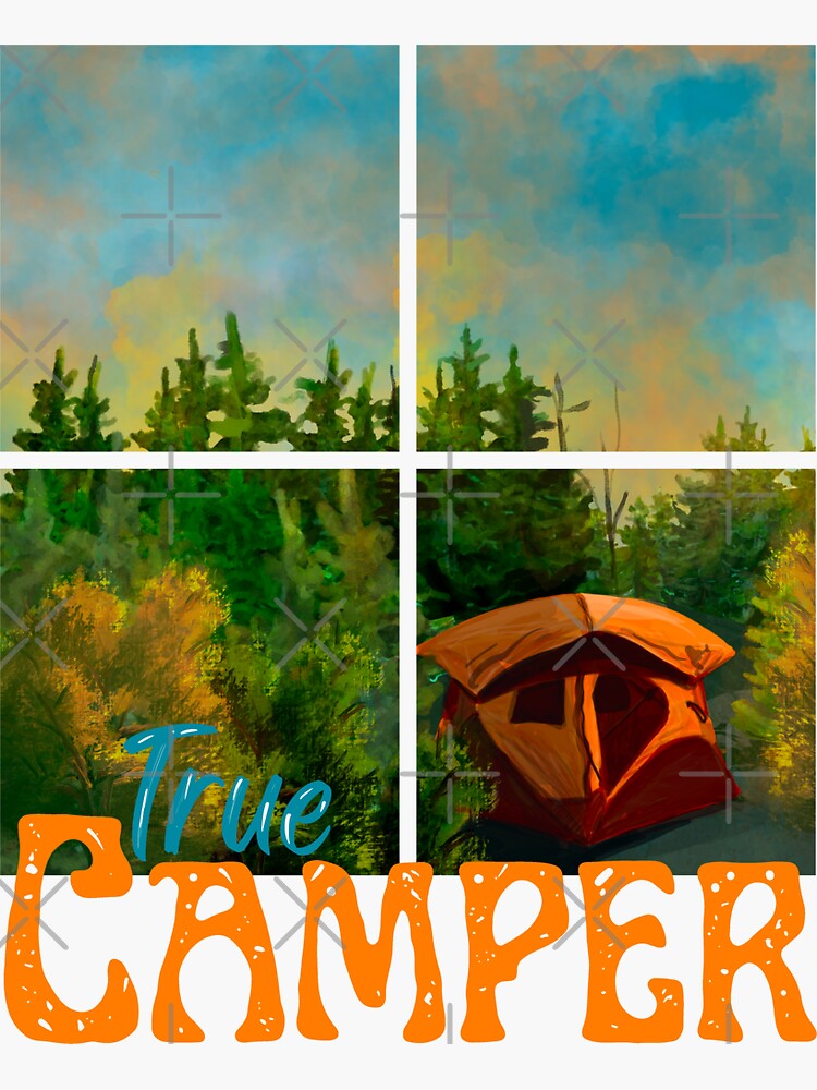 "True Camper" Sticker for Sale by CampK80 | Redbubble