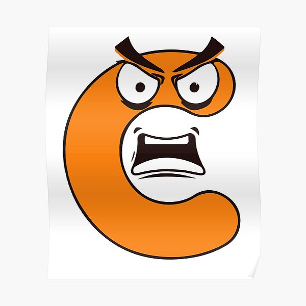 "Emotion Letter C Alphabet Lore, Angry Latter Alphabet Lore" Poster for ...