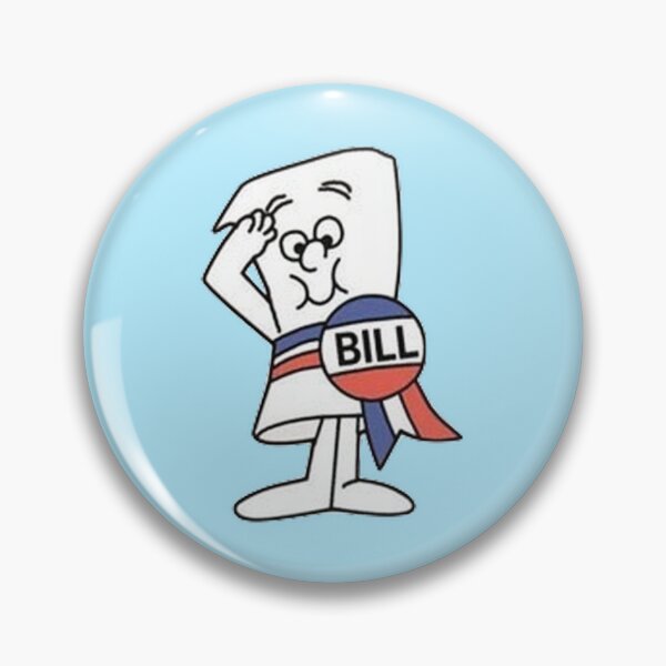 "School House Rock I'm Just a Bill" Pin for Sale by CurbsideDeli ...
