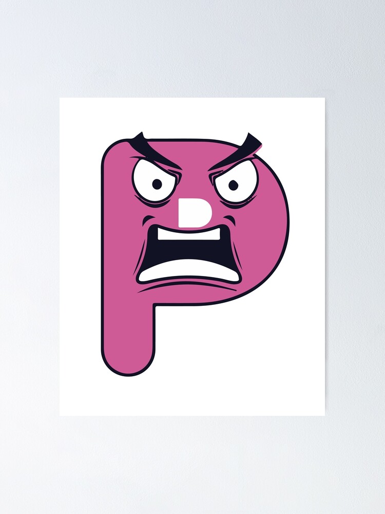 "Emotion Letter P Alphabet Lore, Angry Latter Alphabet Lore" Poster for ...