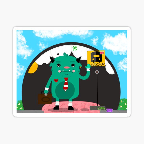 "Monster Waiting for a bus." Sticker for Sale by DanTheArtistMan ...