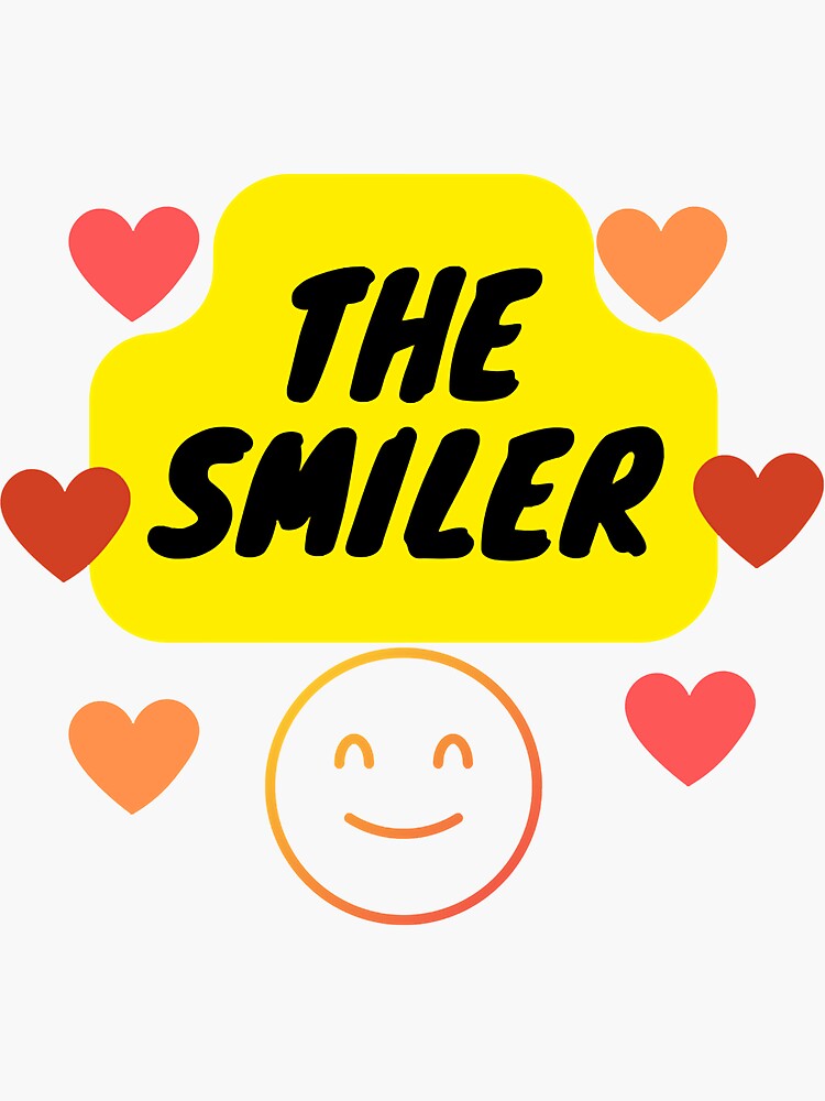 "The Smiler " Sticker for Sale by ExhaleYourPoem | Redbubble
