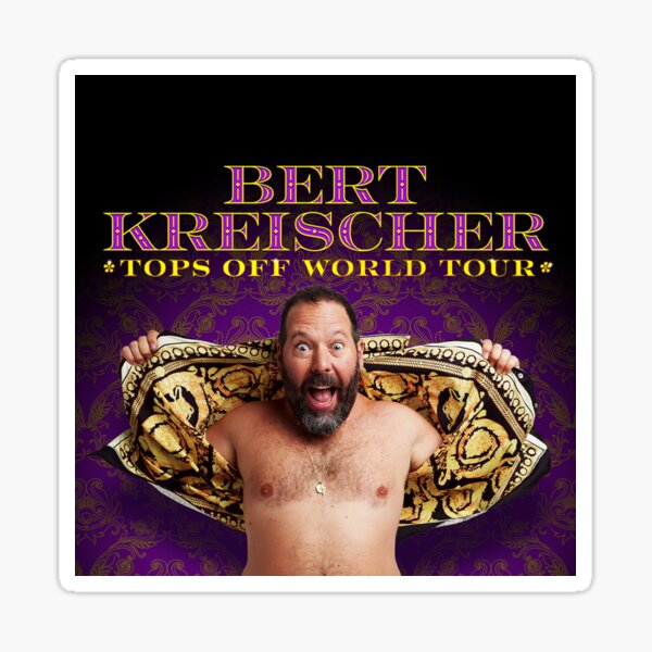 "Best of Berto Kreischer tops of world" Sticker for Sale by ...