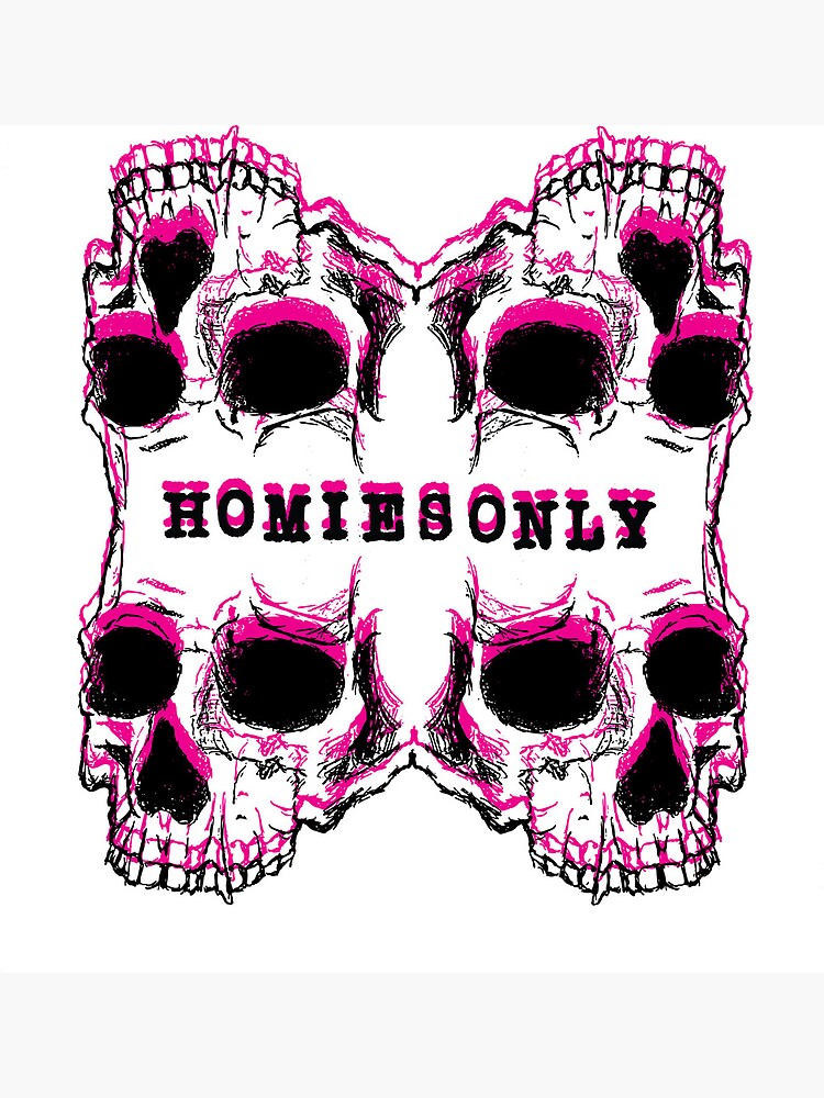 "Homies Only Skull" Poster for Sale by HomiesOnly | Redbubble