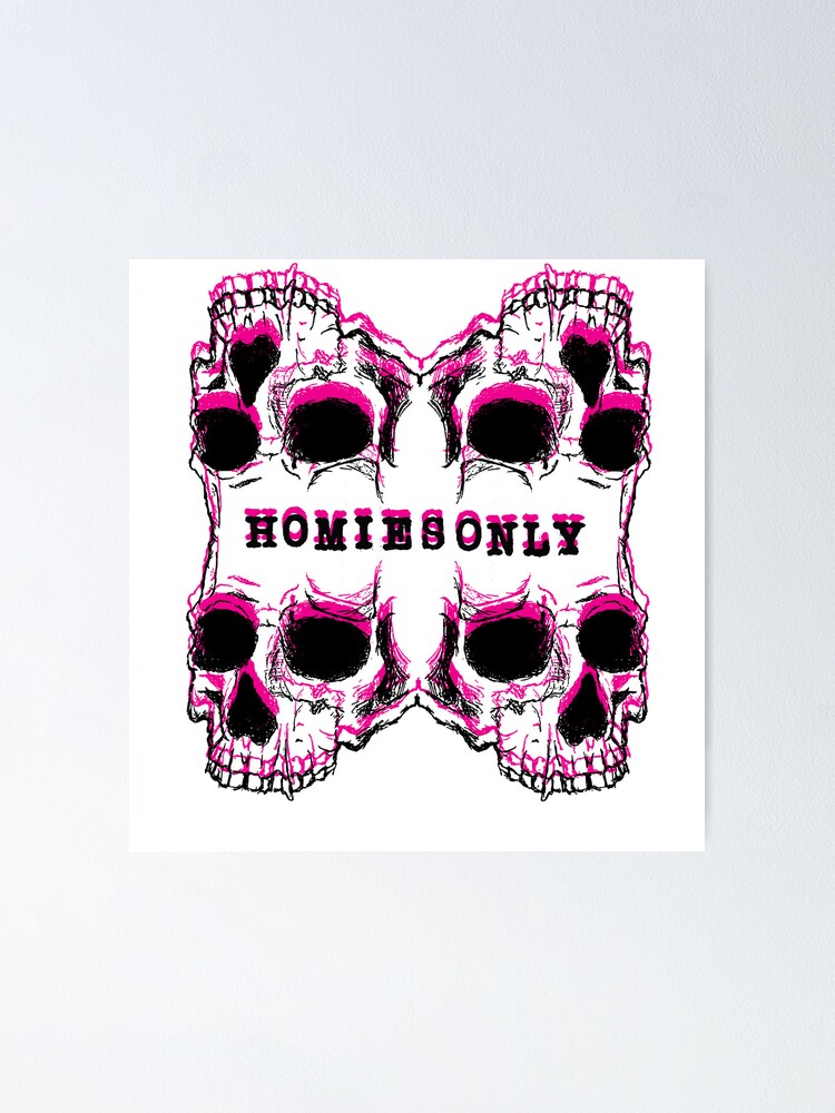 "Homies Only Skull" Poster for Sale by HomiesOnly | Redbubble