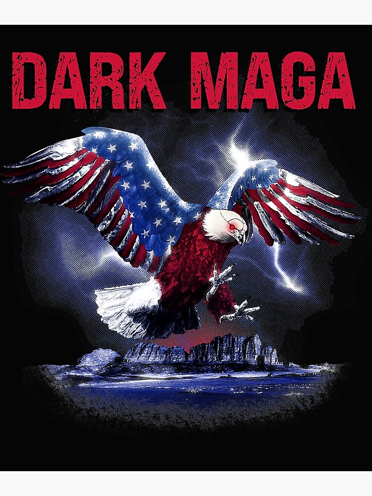 Póster «Dark MAGA USA Flag Eagle 2022 2024 GOP Republicano Político» de ...