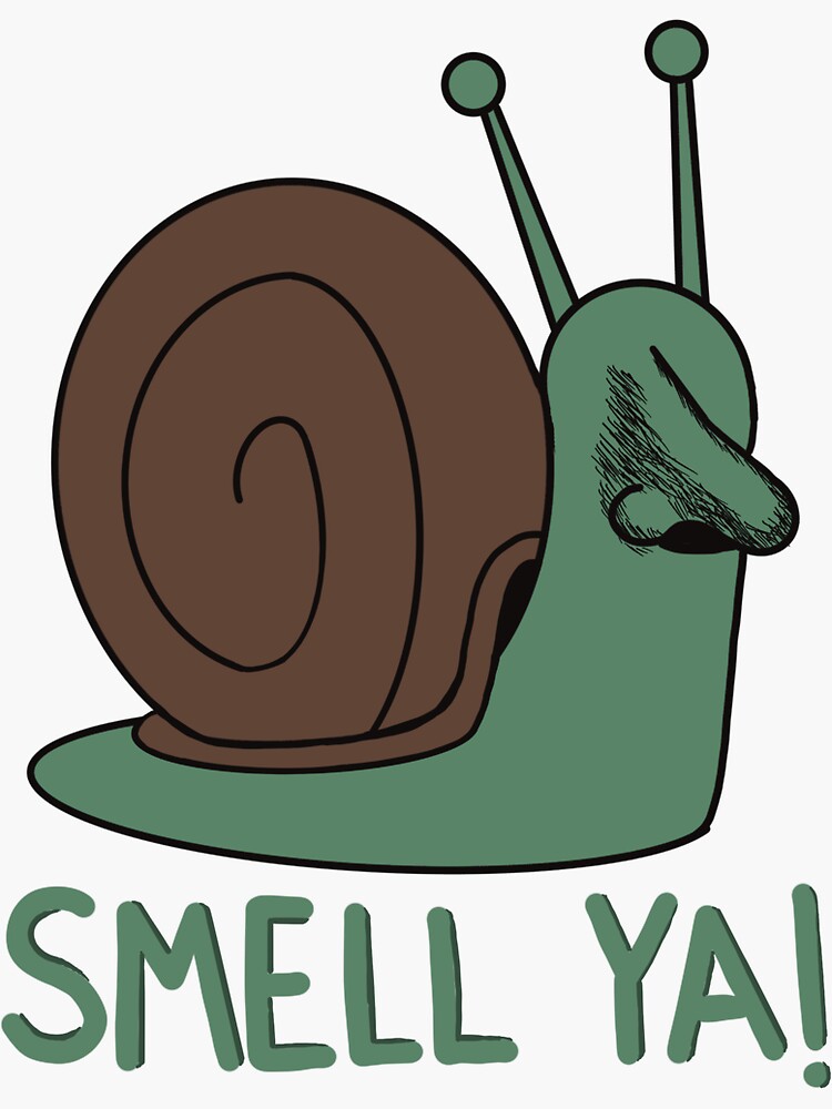 "Smell Ya!" Sticker for Sale by WeeksStickers | Redbubble