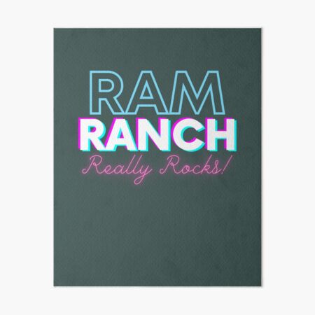 "ram ranch really rocks ram ranch cowboys of ram ranch " Art Board ...